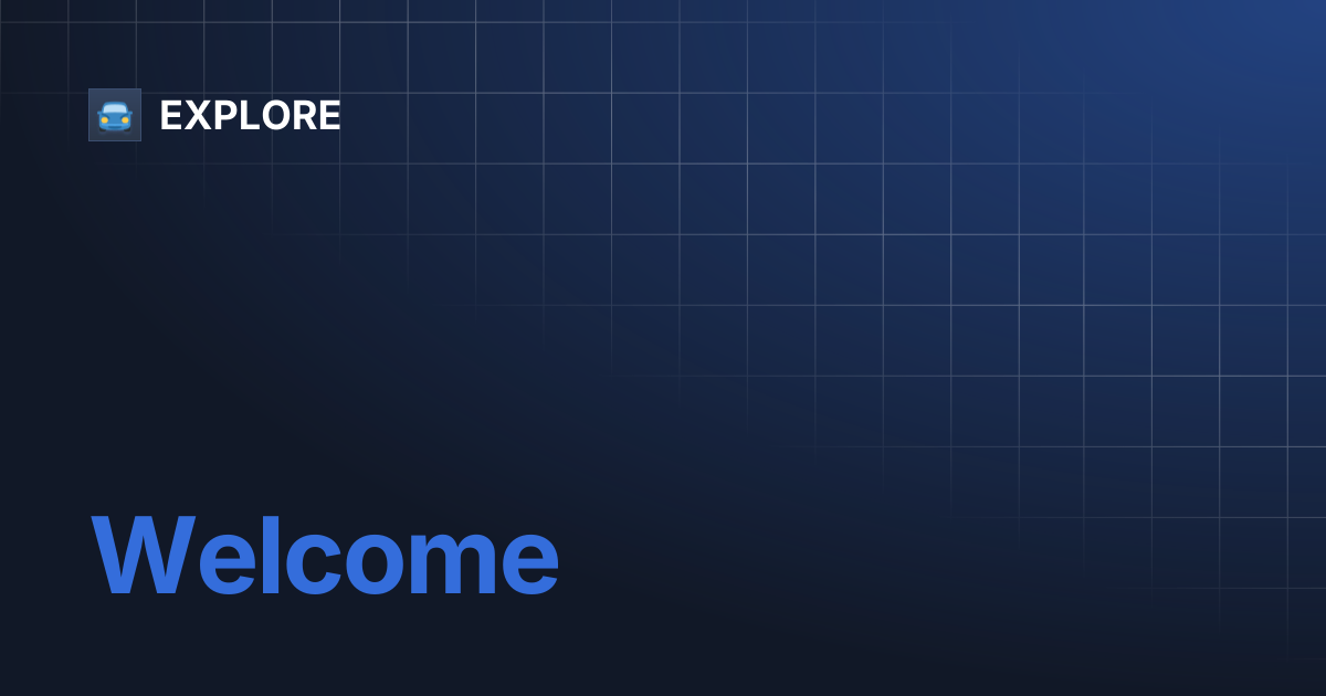 Welcome | EXPLORE